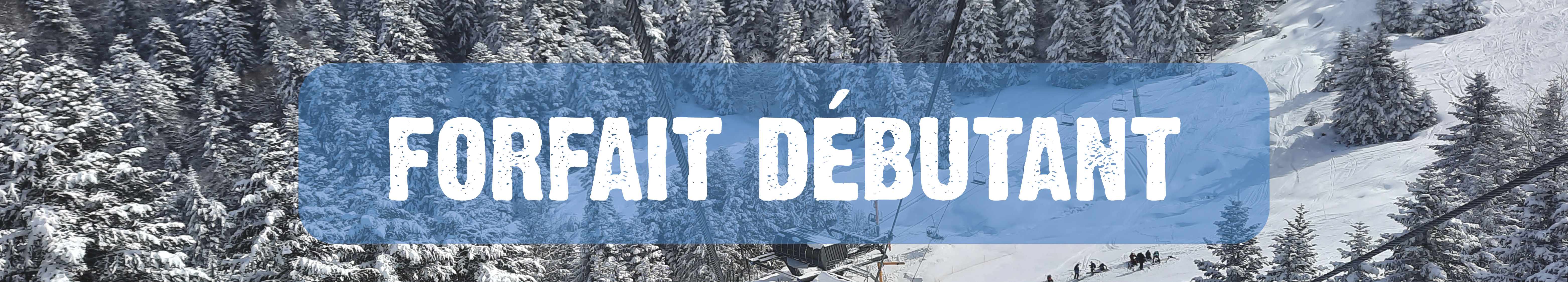 Forfaits de ski débutant - Ax 3 Domaines
